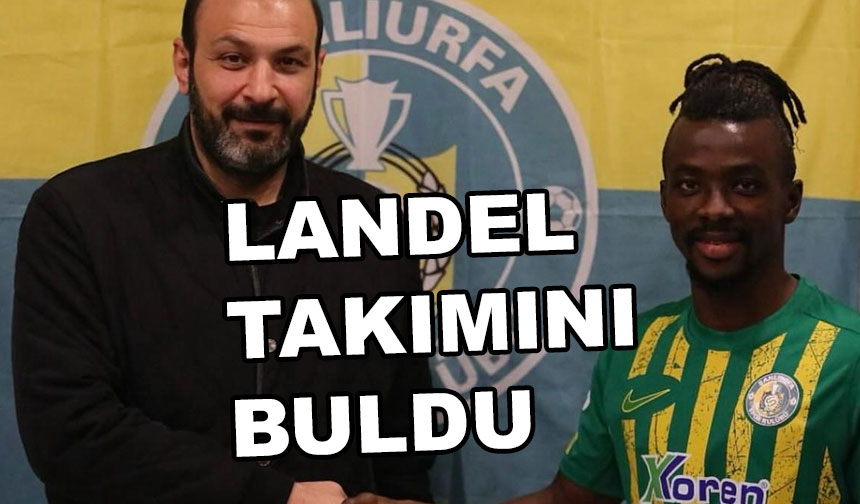 Landel Şanlıurfa ile anlaştı - Bolu Takip Gazetesi