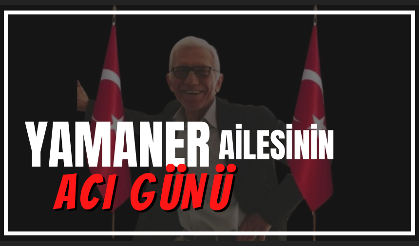 Yamaner ailesinin acı günü - Bolu Takip Gazetesi, Bolu haberleri, Bolu ...